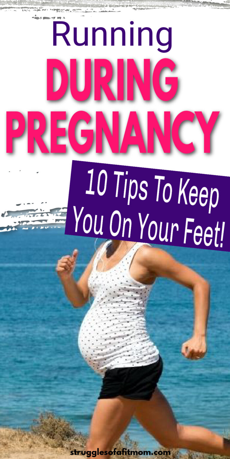 The Fit Mom's Guide to Running During Pregnancy - Struggles of a Fit Mom
